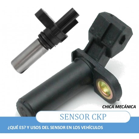 What is and how the CKP or crankshaft sensor works